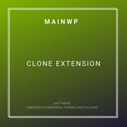 MainWP Clone Extension 4.0.3- Download for Wordpress