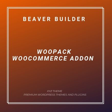 Download WooPack 1.3.11 – WooCommerce Addon for Beaver Builder - XYZ Theme