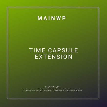 MainWP Time Capsule Extension 4.0.4- Download for Wordpress