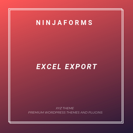 Ninja Forms Excel Export 3.3.4- Download for Wordpress