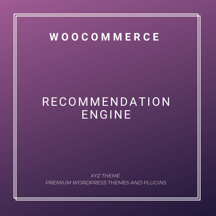 Download WooCommerce Recommendation Engine 3.2.6 - XYZ Theme