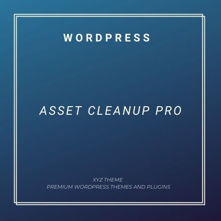 Asset CleanUp Pro: Page Speed Booster 1.2.3.0- Download for Wordpress