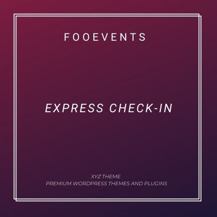 FooEvents Express Check-in 1.7.3- Download for Wordpress