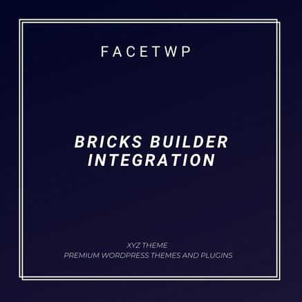 FacetWP – Bricks Builder integration 0.4- Download for Wordpress