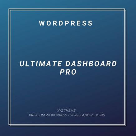 Ultimate Dashboard PRO 3.7.0.1- Download for Wordpress